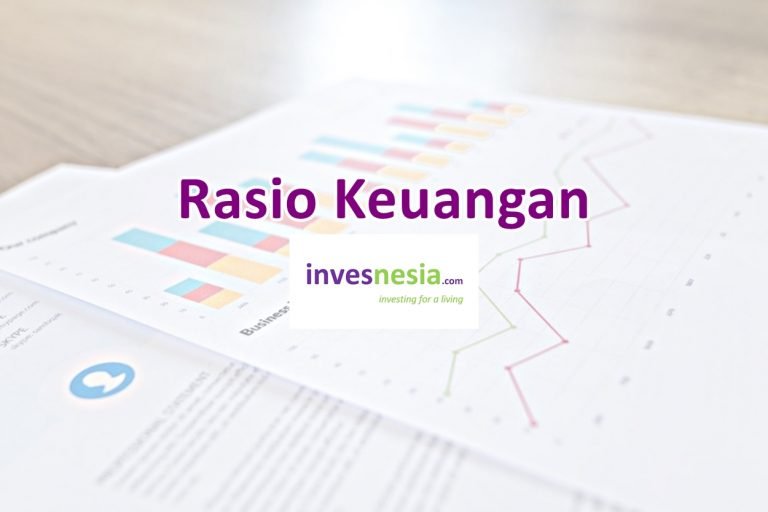Rasio Keuangan: Definisi, Fungsi, Jenis, & Contoh Analisis - Invesnesia.com